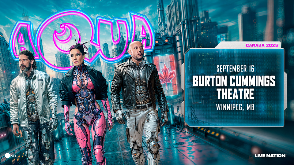 AQUA - Burton Cummings Theatre Burton Cummings Theatre